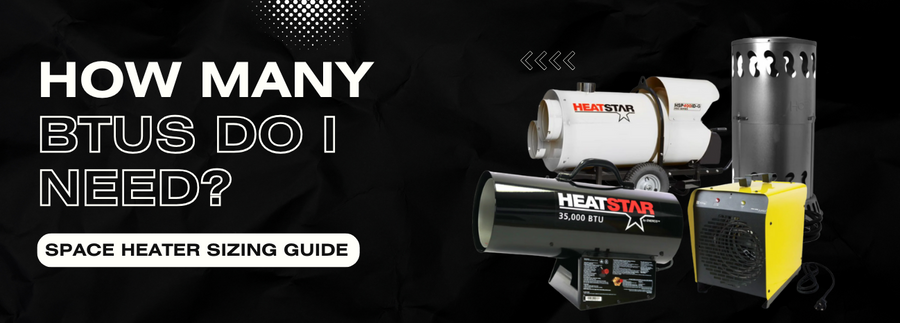 How Many BTUs Do I Need? Space Heater Sizing Guide
