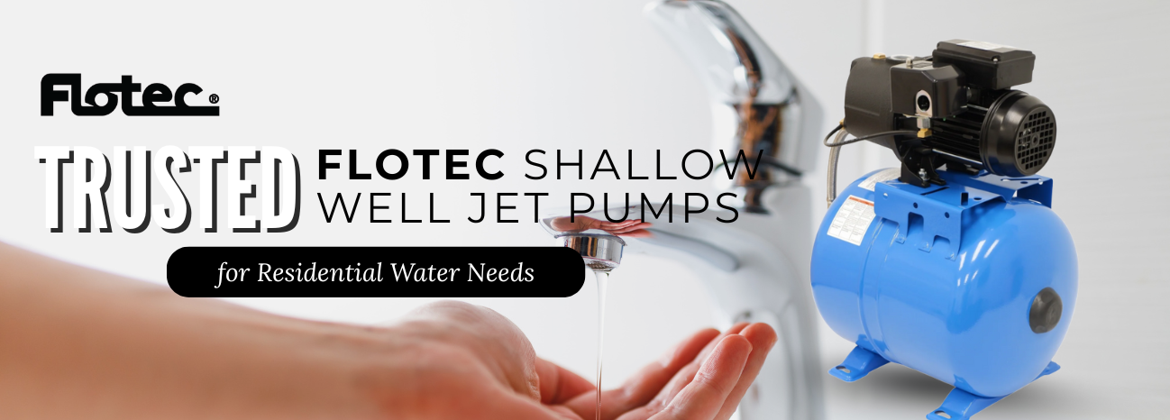 Trusted Flotec Shallow Well Jet Pumps for Residential Water