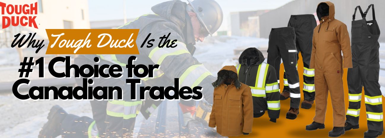 Why Tough Duck Canada Workwear Is a Top Choice for Trades